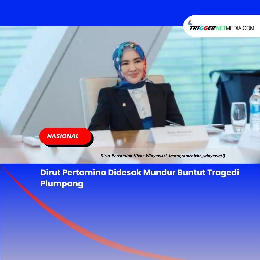 Dirut Pertamina Didesak Mundur Buntut Tragedi Plumpang - Trigger Netmedia