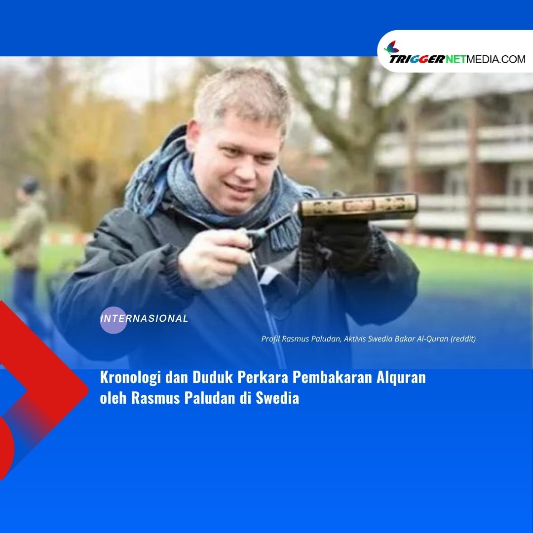 Kronologi dan Duduk Perkara Pembakaran Alquran oleh Rasmus Paludan di ...